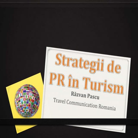 PR & Comunicare in turism, Razvan Pascu la eTravel Conference (Octombrie 2013) | PPT