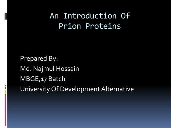 Prion : PATHOGENTIC TYPES OF MISFOLD PROTEIN | PPT