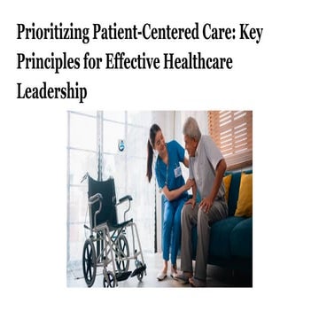 Prioritizing Patient-Centered Care_ Key Principles for Effective ...