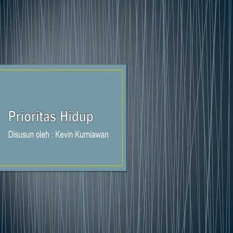 Prioritas Hidup | PPT