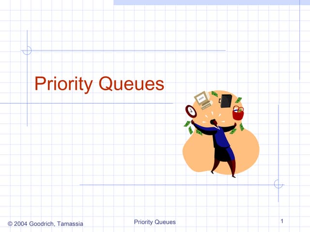 Priority queues | PPT | Programming Languages | Computing Priority queues | PPT | Programming Languages | Computing