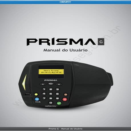 Manual do Usuário Prisma G Henry - LojaTotalseg.com.br
