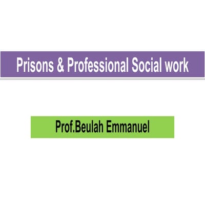 Prisons & Professional Social work-The status of the Social work in ...