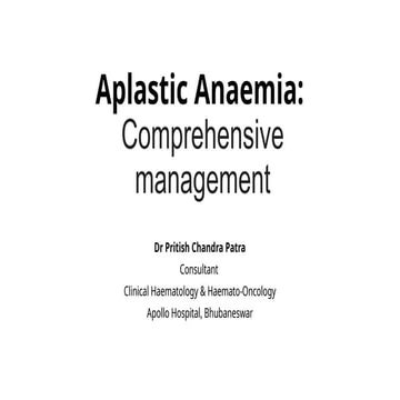 Aplastic anemia comprehensive management.pptx