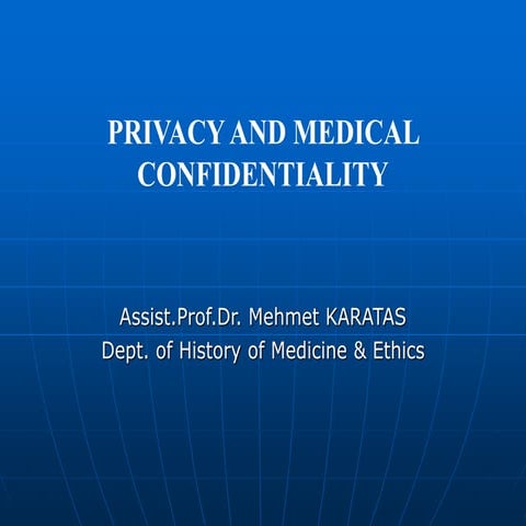 Patient PRIVACY AND MEDICAL CONFIDENTIALITY.ppt