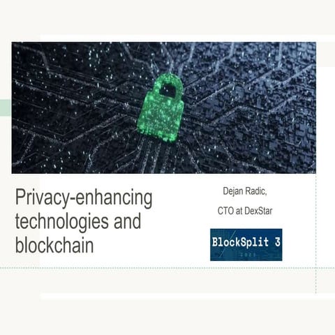 Privacy-enhancing technologies and Blockchain | PPTX