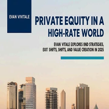 Private Equity in a High-Rate World Evan Vitale Explores Strategies ...
