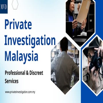 Private Investigation malaysia proffestional & discreet services. | PPTX
