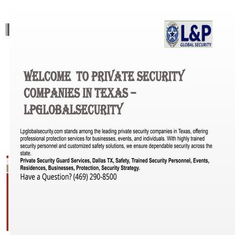 Private Security Companies in Texas – lpglobalsecurity.pptx