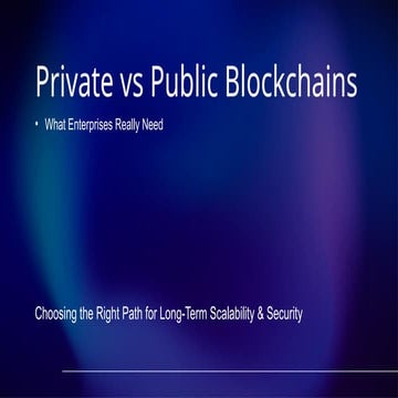 Public vs Private Blockchain in 2025: What Enterprises Need to Know for Scalable, Secure ...