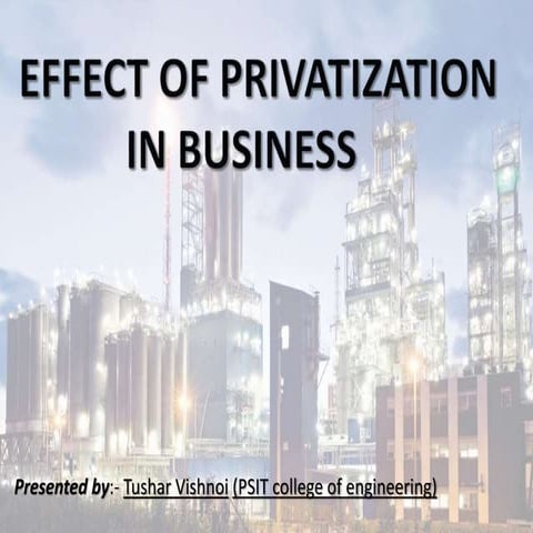 Privatization | PPTX | Economy | Business and Finance