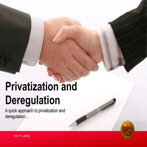Privatization and deregulation | PPTX