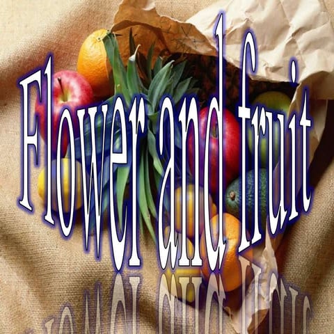 flower and fruit for 8th | PPT