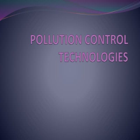 POLLUTION CONTROL TECHNOLOGIES | PPT