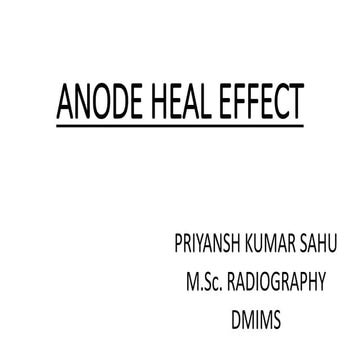 Anode heel effect, line focus principle, | PPTX