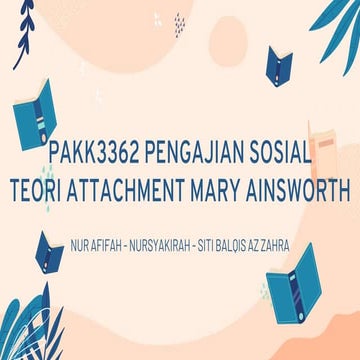 PRKA3012 Teori Attachment Mary Ainsworth | PPTX