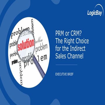 PRM or CRM? The Right Choice for the Indirect Sales Channel | PDF