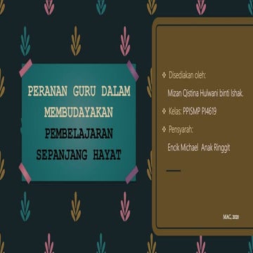 PERANAN GURU DALAM MEMBUDAYAKAN PEMBELAJARAN SEPANJANG HAYAT (GPP1063 ...