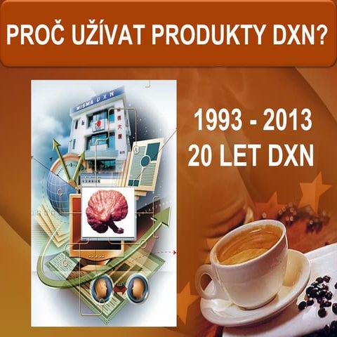 Proč užívat-produkty-dxn (1) | PPT