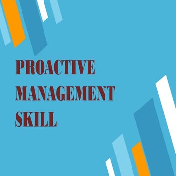 Proactive management skill | PPT