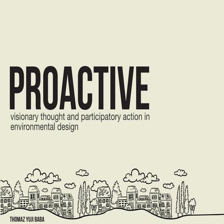 Proactive visionary thought and participatory action in environmental ...