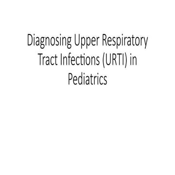 Pro and Con about diagnosing URTI IN CHILDREN | PPT