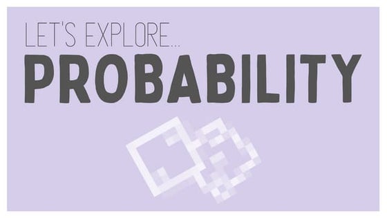 Lets Explore Probability.pptx