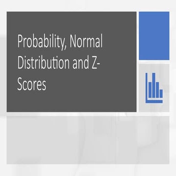 Probability, Normal Distribution and Z-Scores.pptx