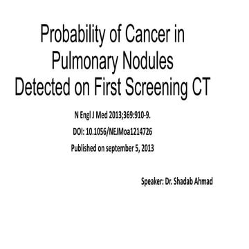 Probability of cancer in pulmonary nodules detected on first screening ...