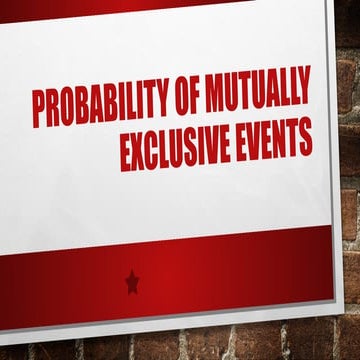 Probability of mutually exclusive events.pptx This is a presentation ...