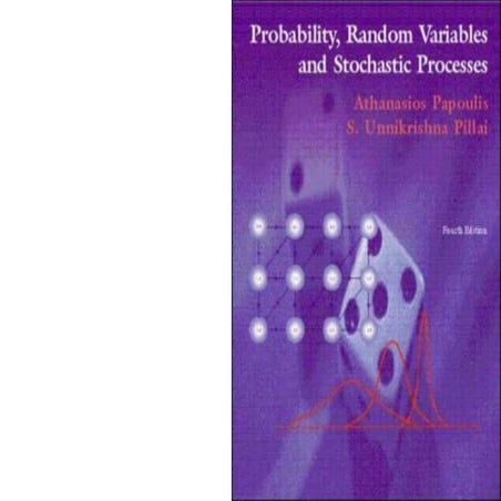 Probability, Random Variables and Stochastic Pocesses - 4th | PPT