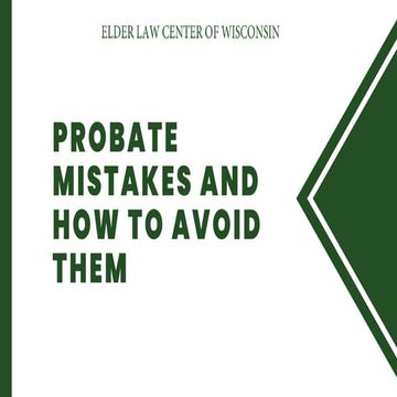 Probate Mistakes and How to Avoid Them.pptx