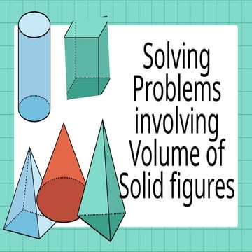 Math 6 - FINDING THE VOLUME OF SOLID FIGURES.ppsx