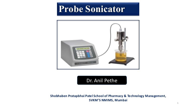 Probe sonicator