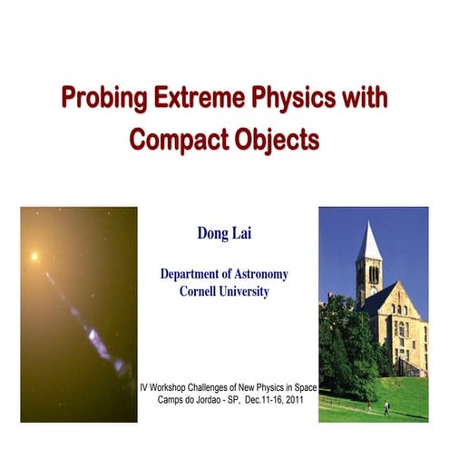 Probing Extreme Physics With Compact Objcts | PDF