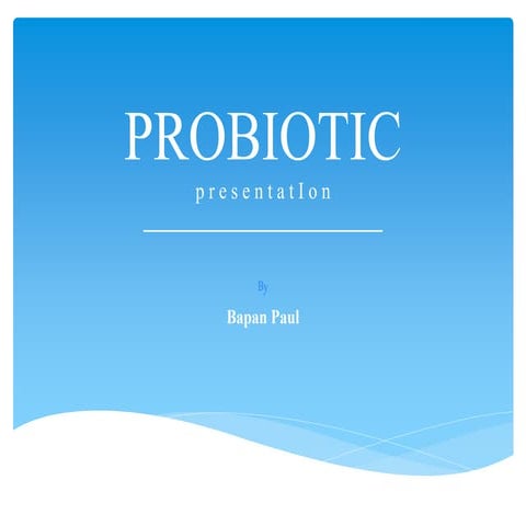 Probiotic presentation | PPTX