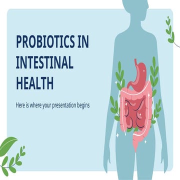 Probiotics in Intestinal Health by Slidesgo.pptx