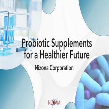 Probiotic Supplement for a Healthier Future presentation | PDF