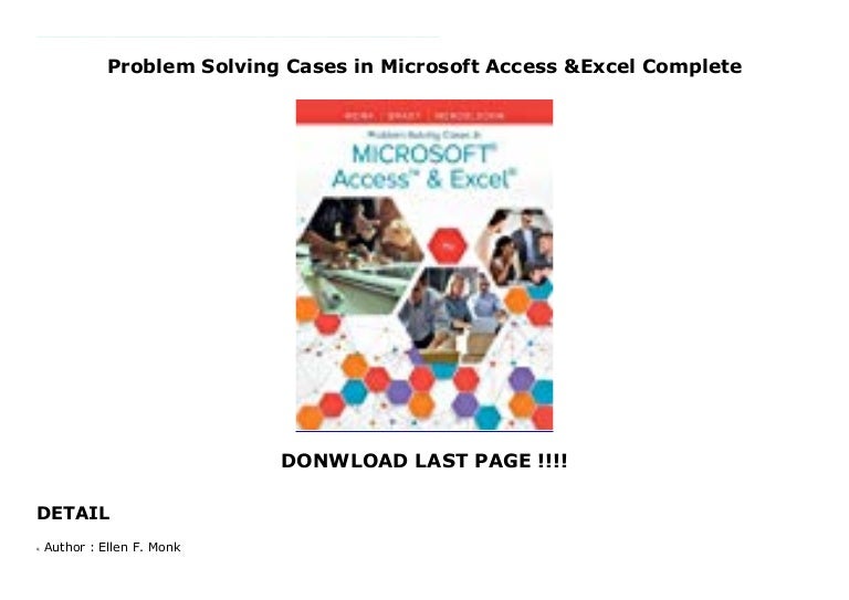 Problem Solving Cases in Microsoft Access & Excel Complete Problem Solving Cases in Microsoft Access & Excel Complete