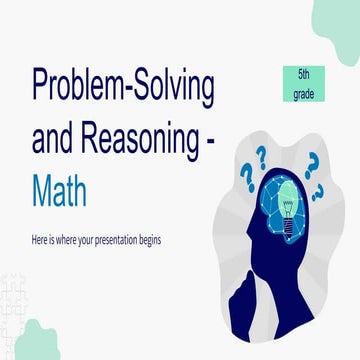 Problem-Solving and Reasoning - Math - 5th grade by Slidesgo.pptx ...