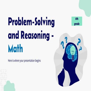 Problem-Solving and Reasoning - Math - 5th grade by Slidesgo.pptx
