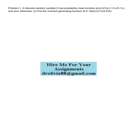 Problem 1 A discrete random variable X has probability mass.pdf