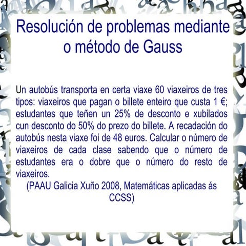 Resolución dun problema por Gauss | PPT