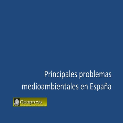 Problemas medioambientales en España | PPT