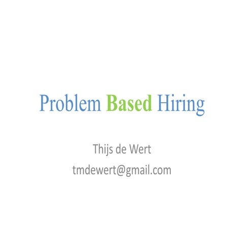 Problem based hiring | PPT