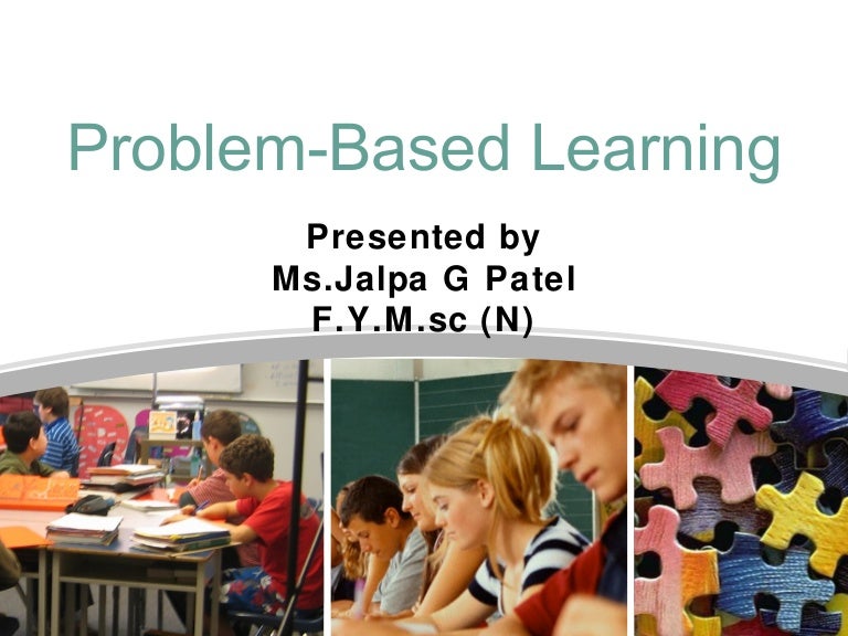 Problem based learning