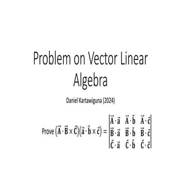 Problem on Vector Linear Algebra: Vector Algebra Identity | PPTX