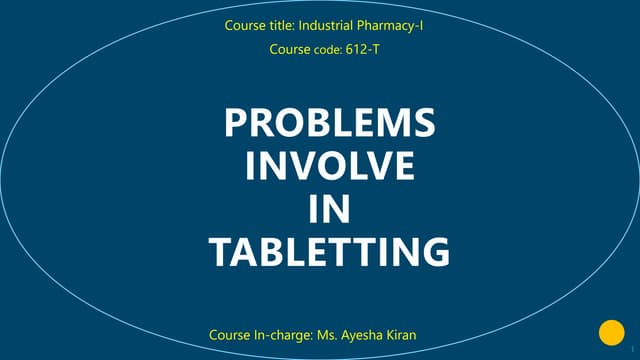 Tablet processing problems and their remedies | PPTX