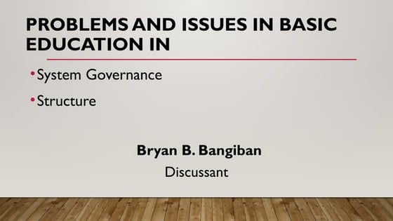 Issues and Concerns in Philippine Education (1).pptx