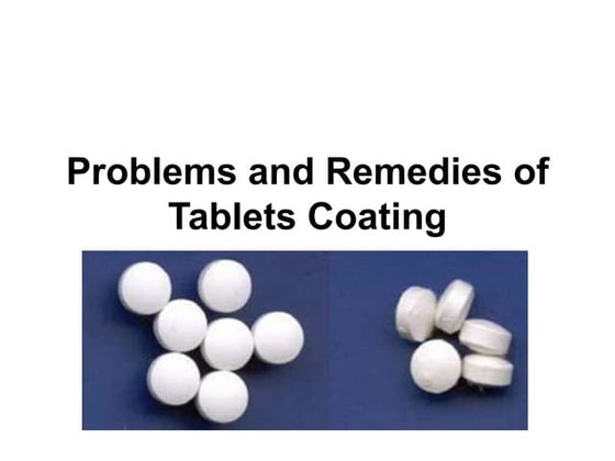 Tablet coating defects and their remedies | PPTX | Skin and Dermatology ...